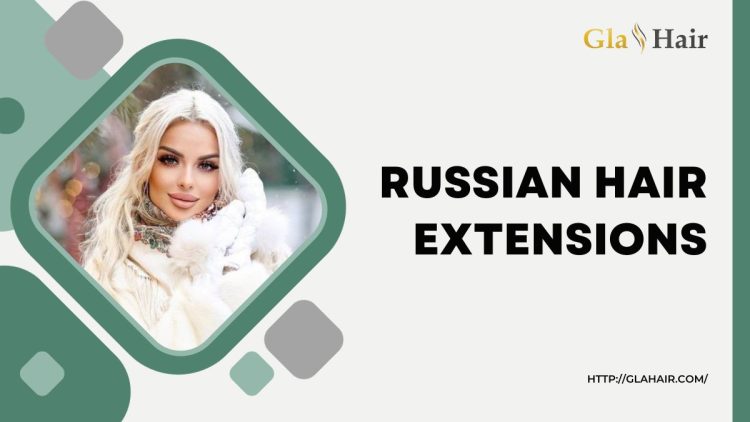 Top 5 best-selling Russian Hair Extensions in 2025