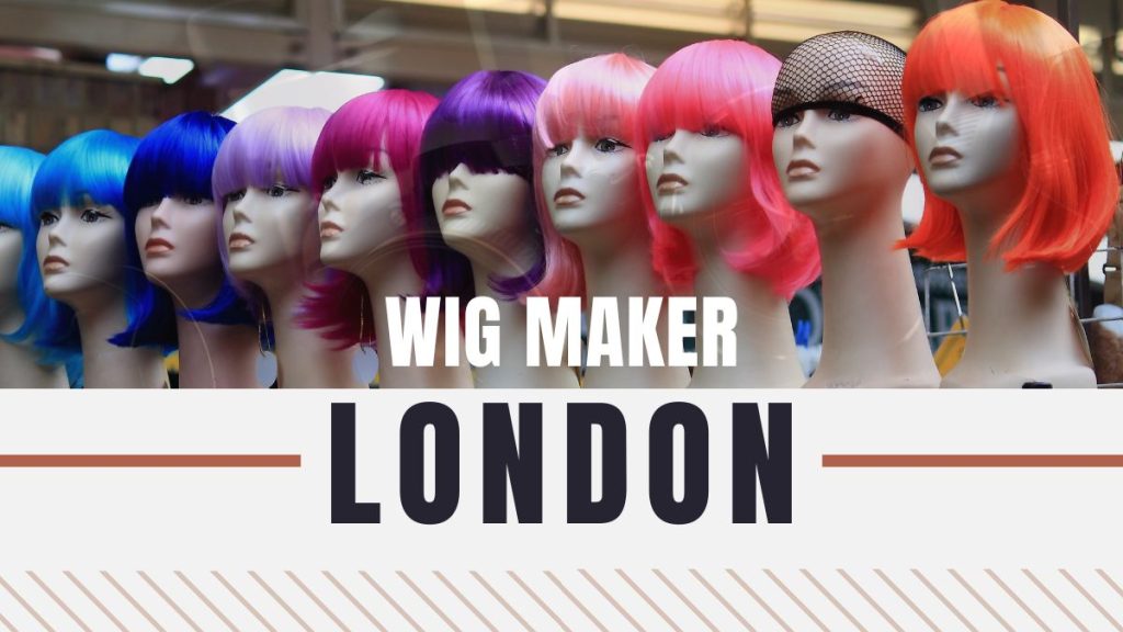 Top 10 Renowned Wig Maker London 2024 Updated