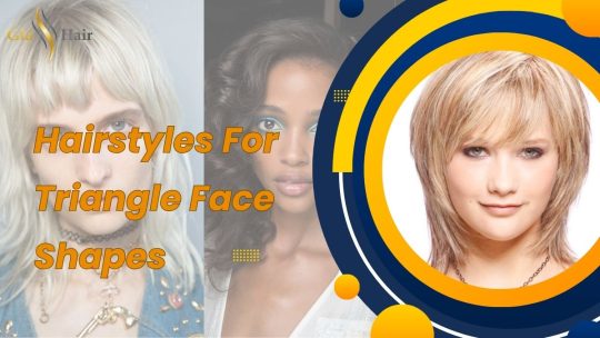 Top 10 Hairstyles For Triangle Face Shapes 2025
